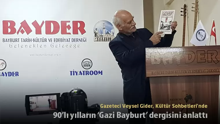 BAYDER Kültür Sohbetleri’nde 90’lı yılların ‘Gazi Bayburt’ dergisi ...